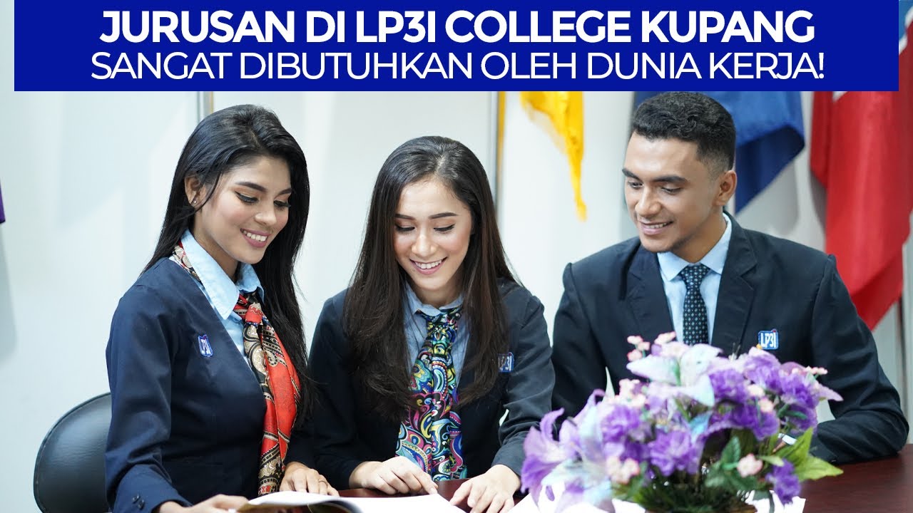 Jurusan di LP3I College Kupang, Sangat Menunjang & Dibutuhkan oleh ...