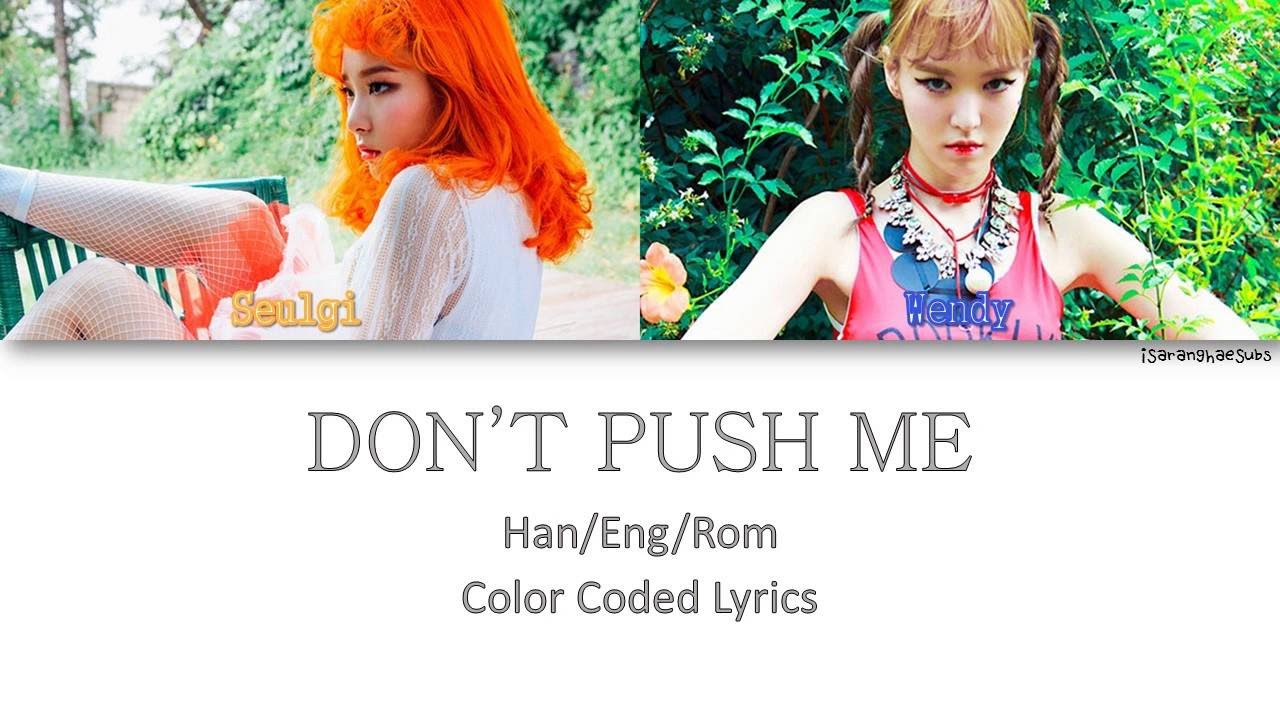 WENDY & SEULGI (RED VELVET) - DON’T PUSH ME (밀지마) [Color Coded Han|Rom ...