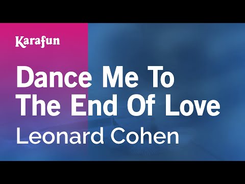 Dance Me to the End of Love - Leonard Cohen feat. Jennifer Warnes | Karaoke Version | KaraFun