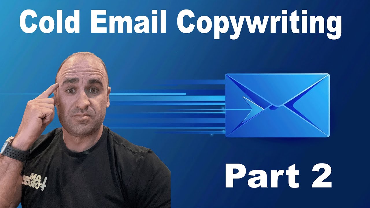Expert Cold Email Copywriting Techniques Part 2 - YouTube