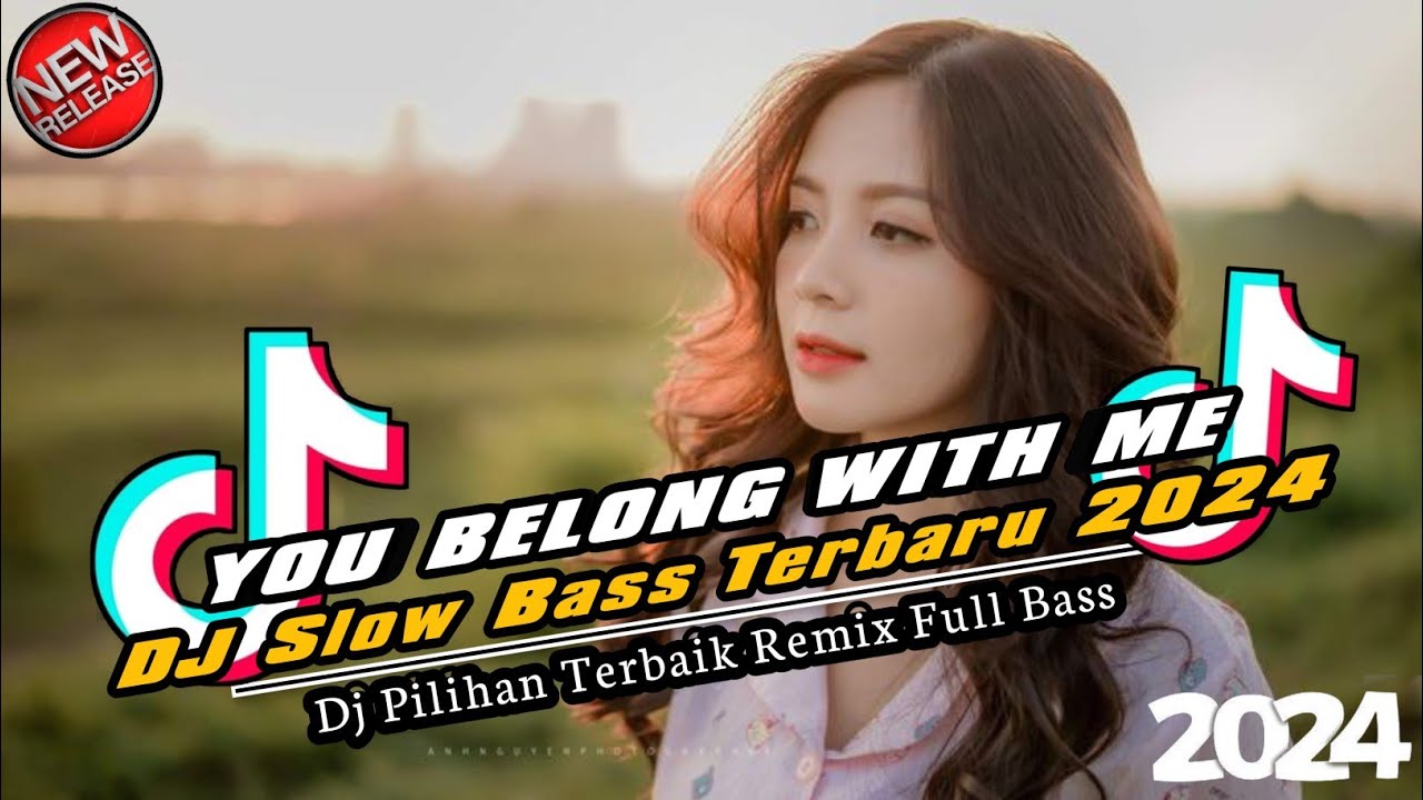 DJ SLOW BASS TERBARU 2024🎵DJ YOU BELONG WITH ME VIRAL TIKTOK TERBARU 2024🎵 - YouTube