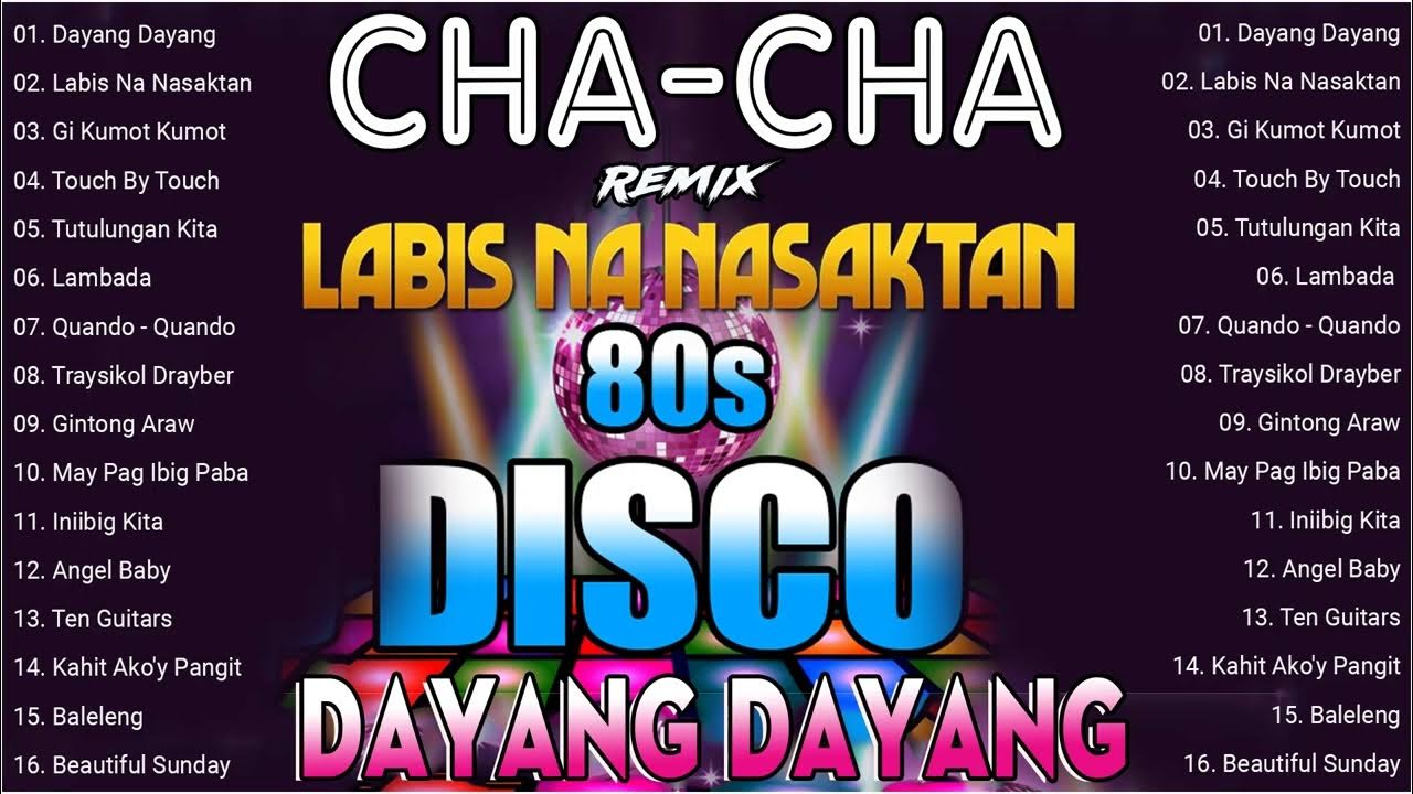 [NEW] DAYANG DAYANG,LAMBADA - NONSTOP CHA CHA REMIX - PARTY MIX NONSTOP DISCO REMIX 2023 vol5588 ...