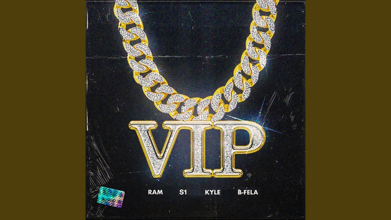 VIP (feat. S1, Kyle Oldfield & B-Fela) - YouTube