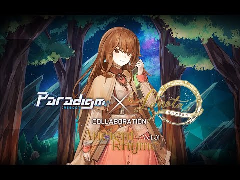 【Paradigm: Reboot x Lanota】 Collaboration Album:"Ancient Rhyme" Vol.1 ...