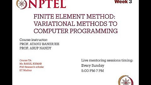 FINITE ELEMENT METHOD: VARIATIONAL METHODS TO COMPUTER PROGRAMMING | NPTEL - YouTube