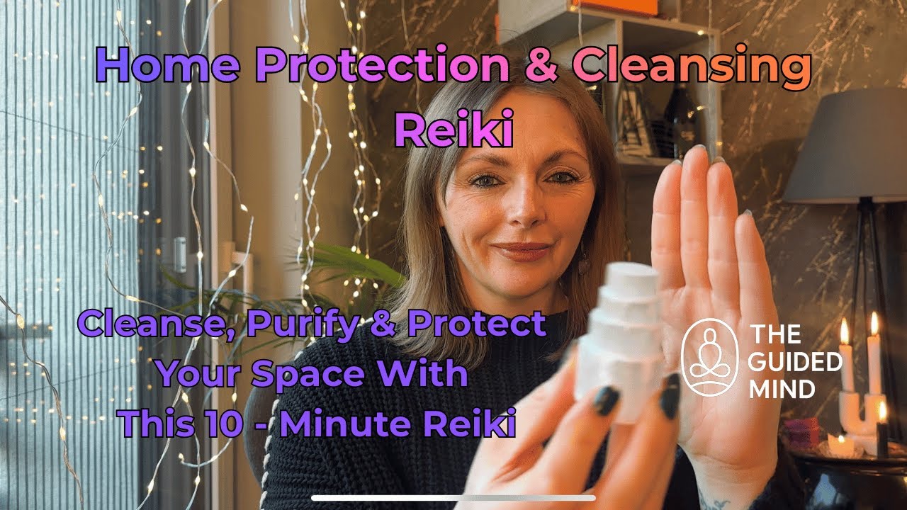 Reiki Home Cleanse 🕯️ Energetic Reset & Protection for Your Space - YouTube