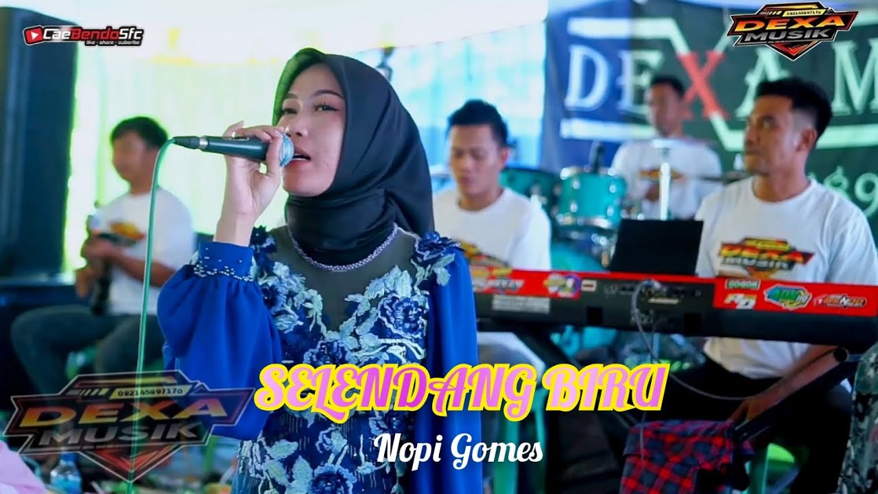 SELENDANG BIRU II VOC. NOPI GOMES II DEXA MUSIC II CAE BENDO SFC - YouTube