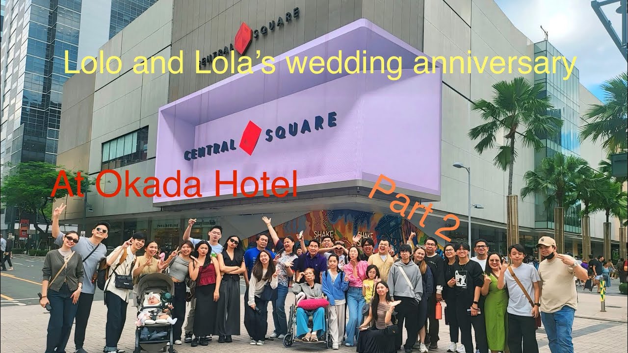 Lolo and Lola’s wedding anniversary at Okada Hotel (part 2) - YouTube