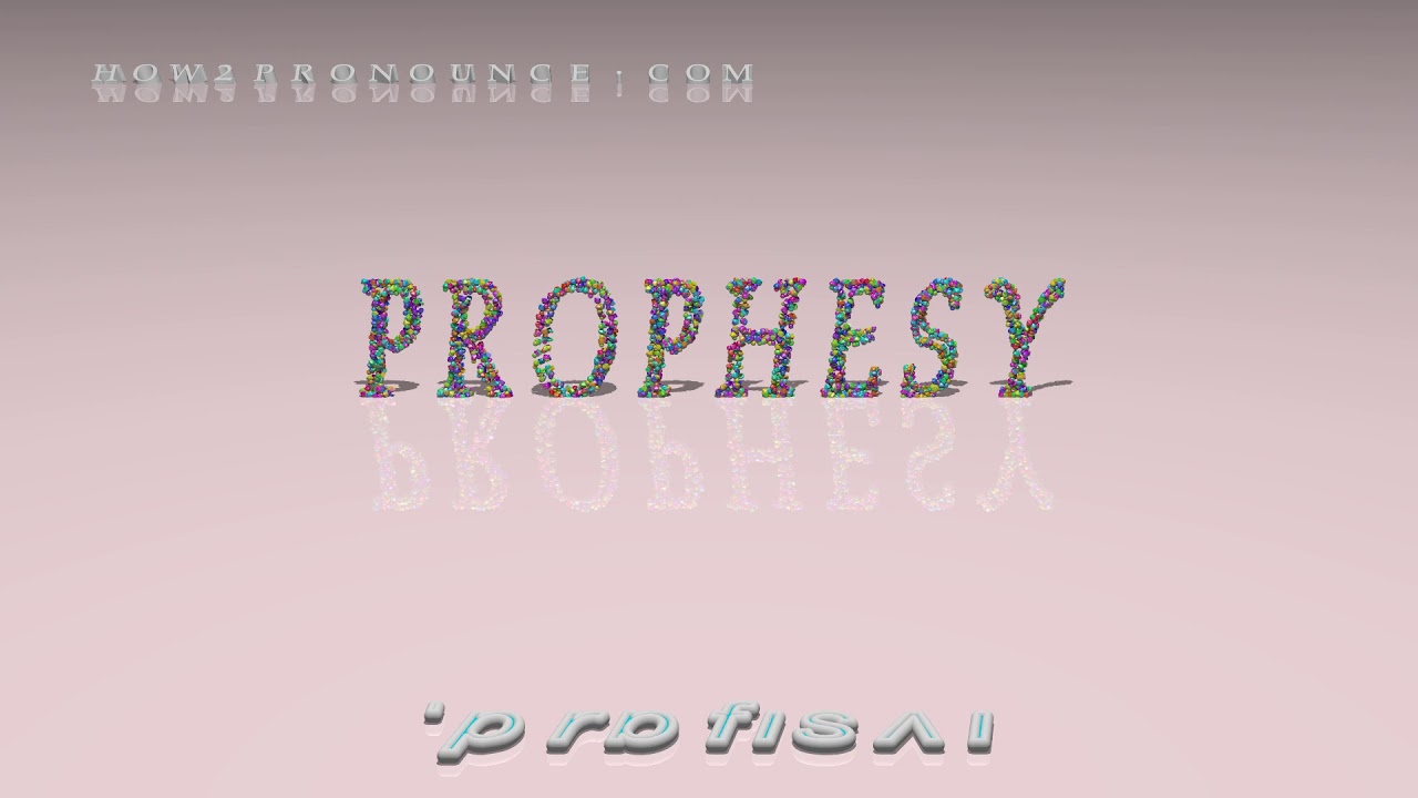 prophesy - pronunciation + Examples in sentences and phrases - YouTube