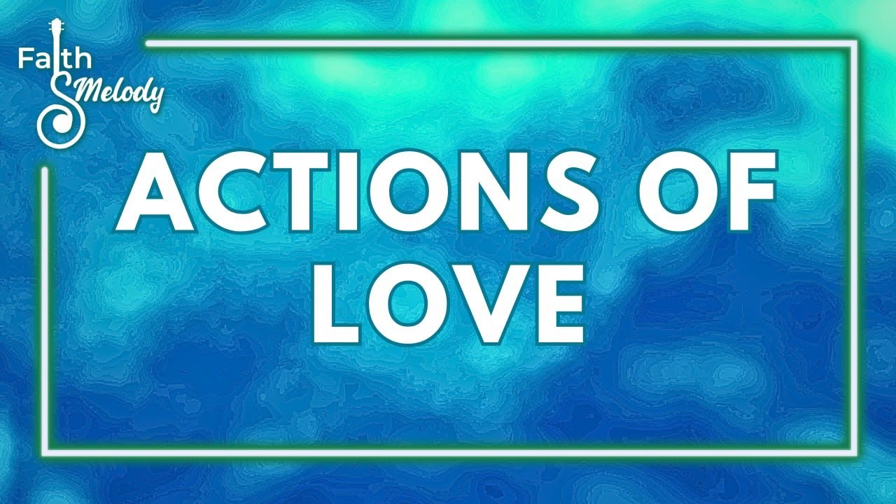 Actions of Love | Faith & Melody | September 17, 2025 - YouTube