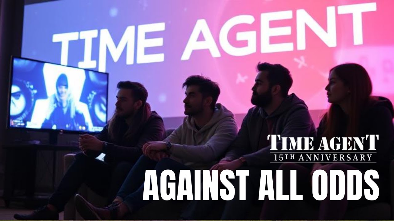 Time Agent: Against All Odds | 15th Anniversary Celebration - YouTube