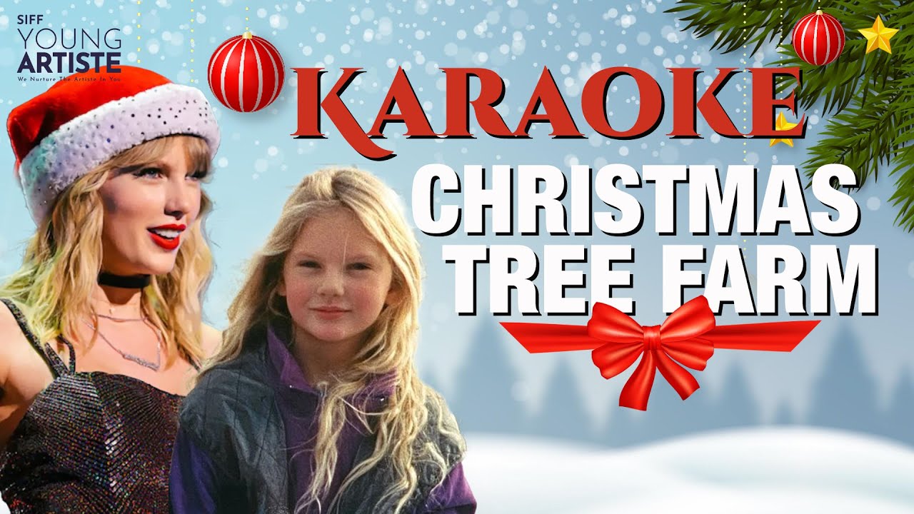 Taylor Swift - 'Christmas Tree Farm' Karaoke: Festive Musical Delight ...