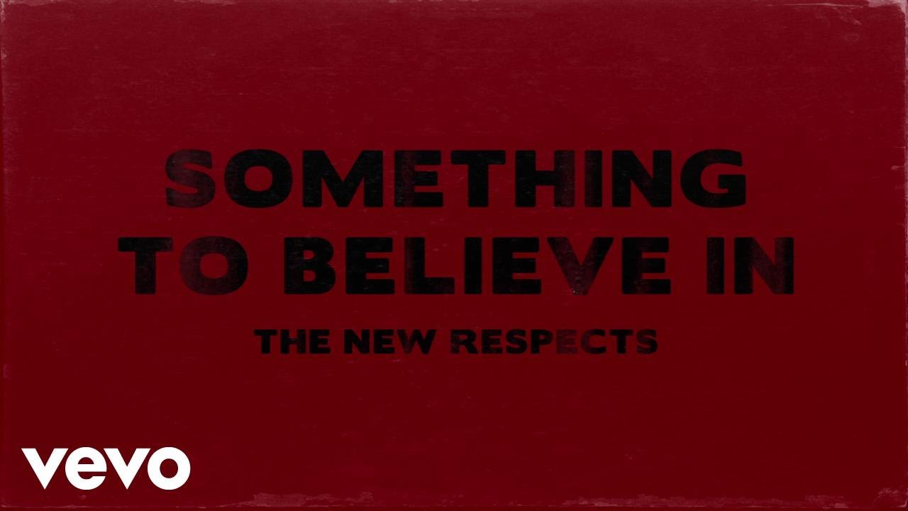 The New Respects - Something To Believe In (Audio) - YouTube
