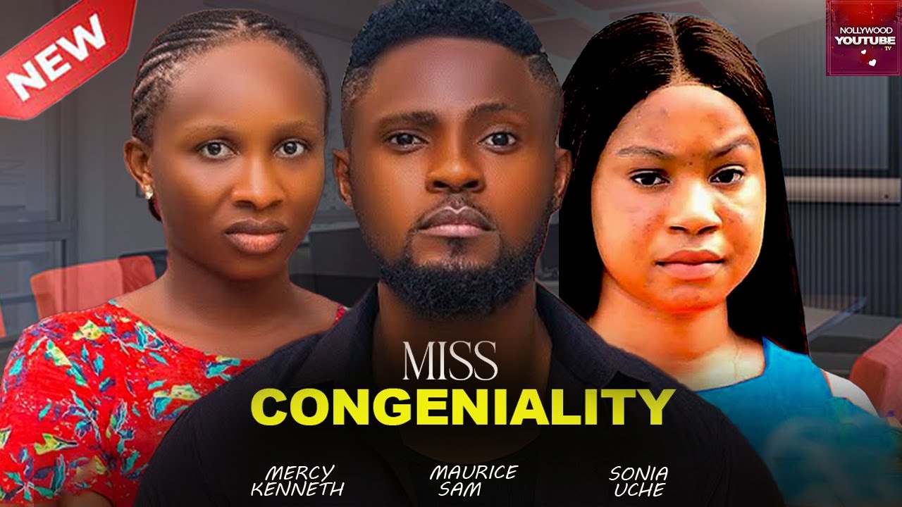 MISS CONGENIALITY - MAURICE SAM, SONIA UCHE, MERCY KENNETH 2024 ...