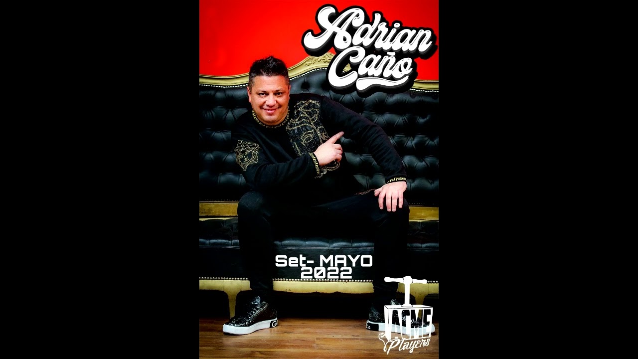 SET MAYO 2022 // Adrian Caño - YouTube