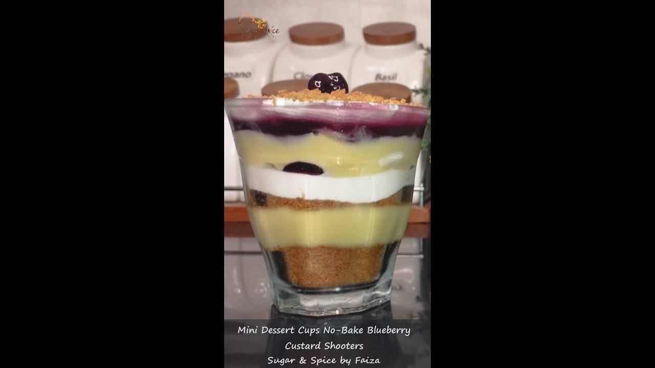 Mini Dessert Cups No-Bake Blueberry Custard Shooters | Sugar n Spice by ...