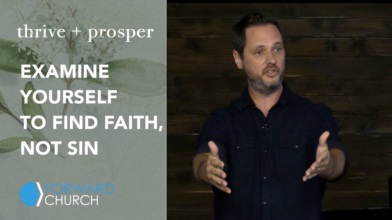 Examine Yourself to Find Faith, Not Sin | Pastor Clint Byars - YouTube