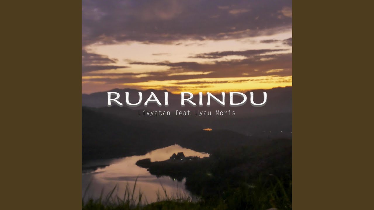 Ruai Rindu (feat. Livyatan) - YouTube