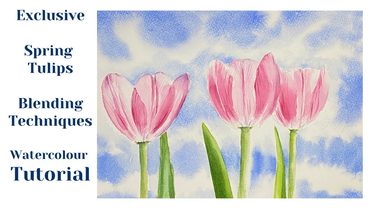 Exclusive Spring Flowers - Tulips - Watercolour Tutorial - Using ...