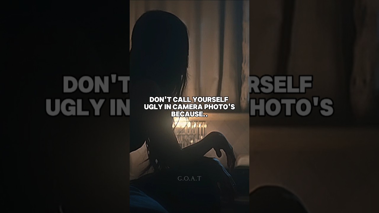 don't call yourself ugly..🌝 #music #motivation - YouTube