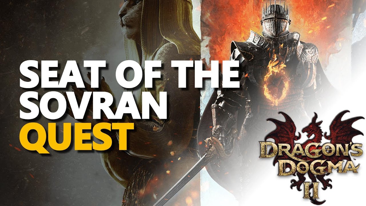 Seat of the Sovran Dragons Dogma 2 - YouTube