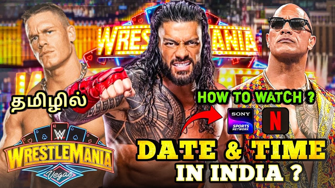 WWE Wrestlemania 41 Date & Time In India | Full Details in Tamil 🔥 ...