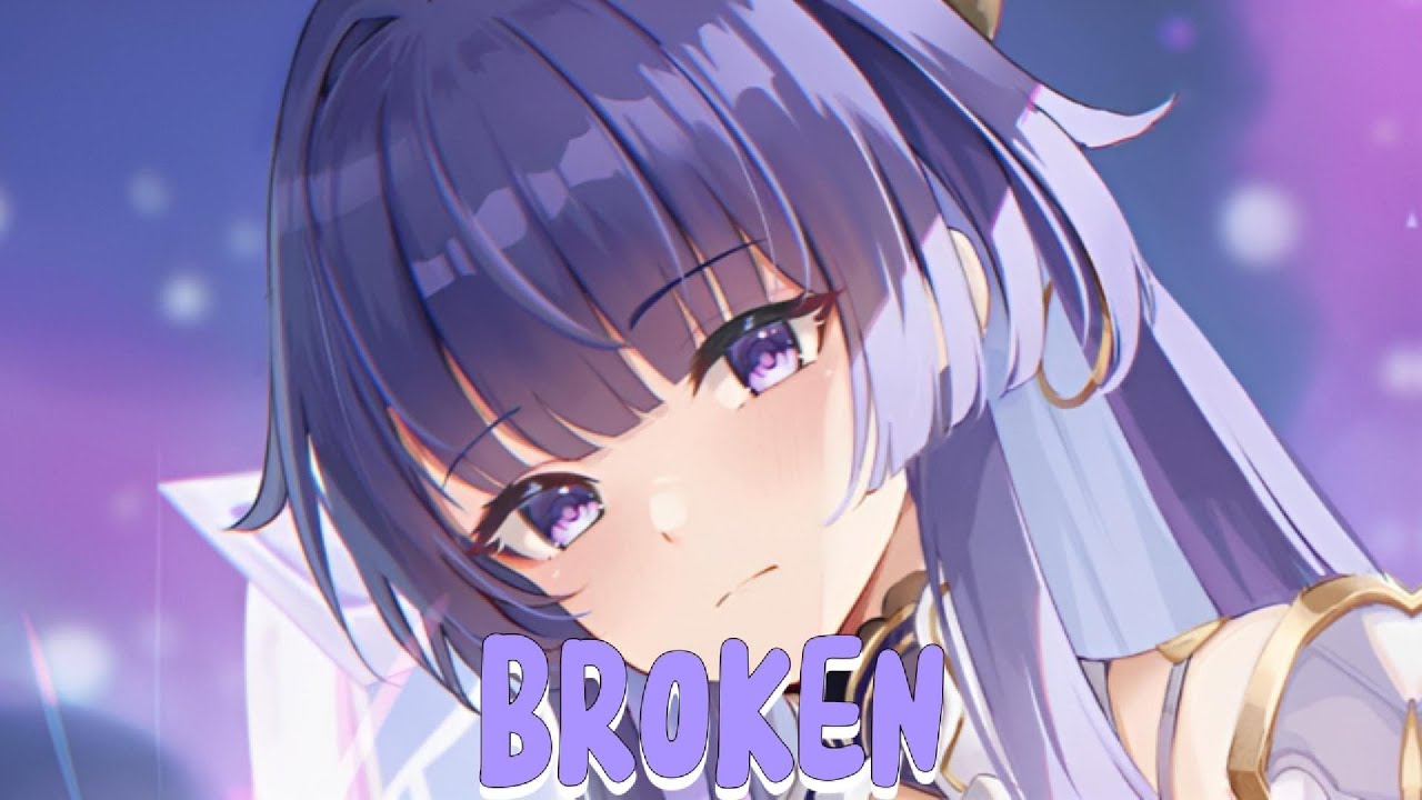 Nightcore - Broken (Lyrics) - YouTube