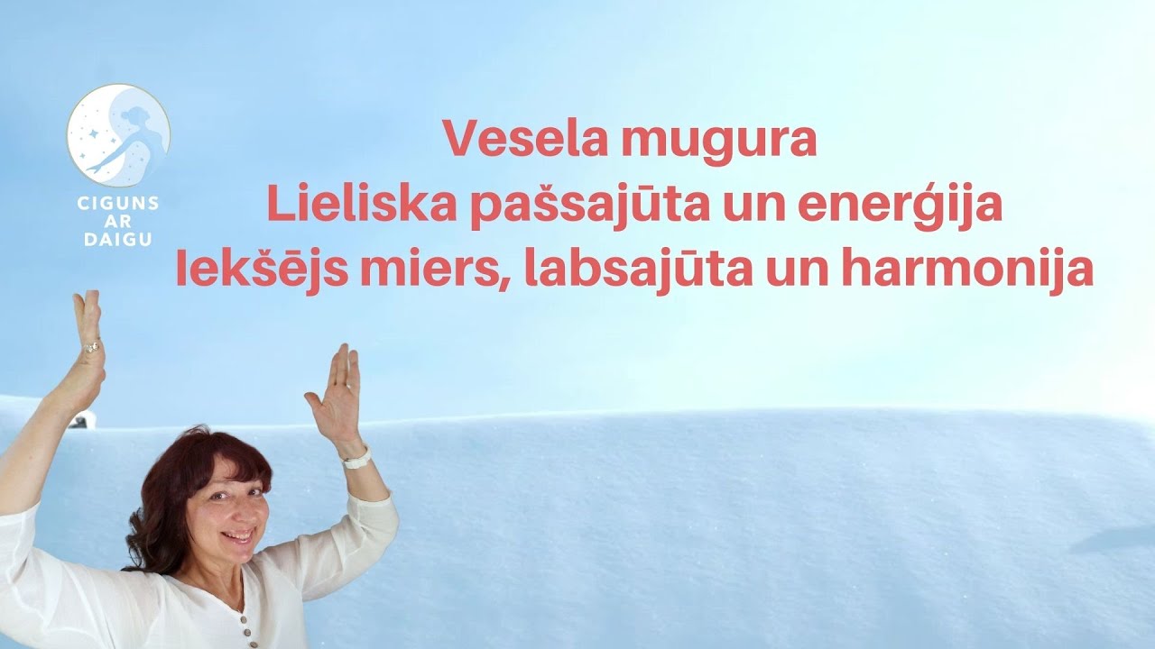 VESELA MUGURA. LIELISKA PAŠSAJŪTA UN ENERĢIJA. IEKŠĒJS MIERS UN HARMONIJA. - YouTube