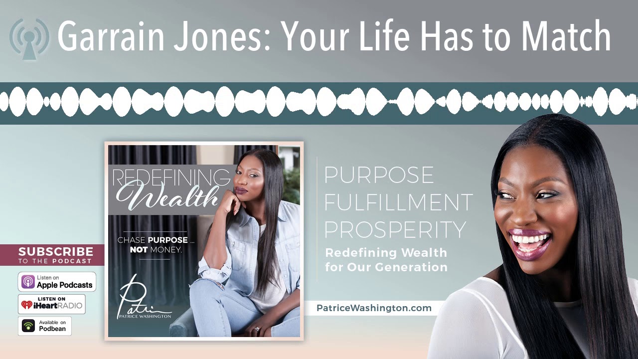 Garrain Jones: Your Life Has to Match - YouTube