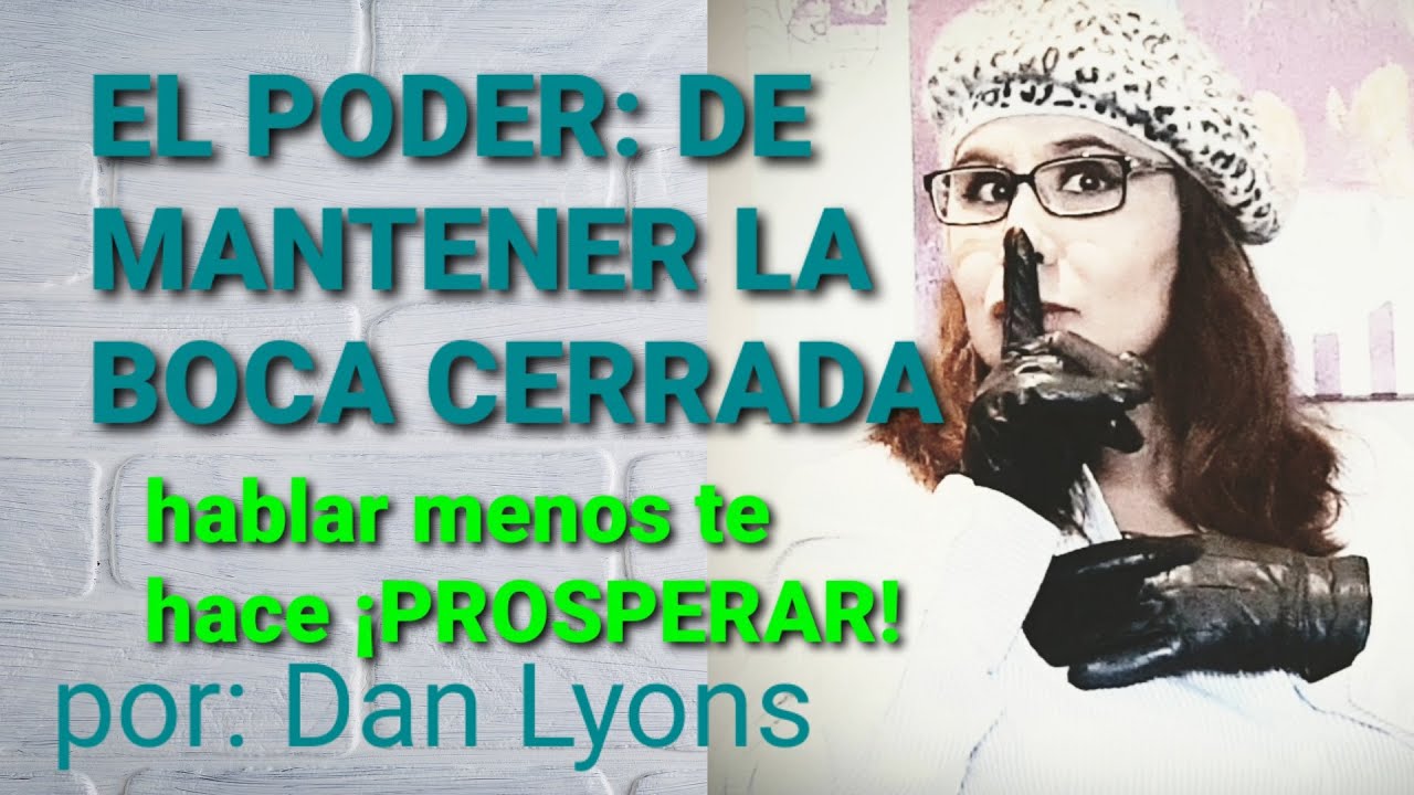 ¡EL PODER DEL SILENCIO ACTIVO ! HABLAR MENOS, SABER CALLAR te hace ...