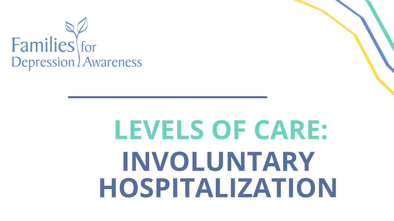 Levels of Care: Involuntary Hospitalization - YouTube