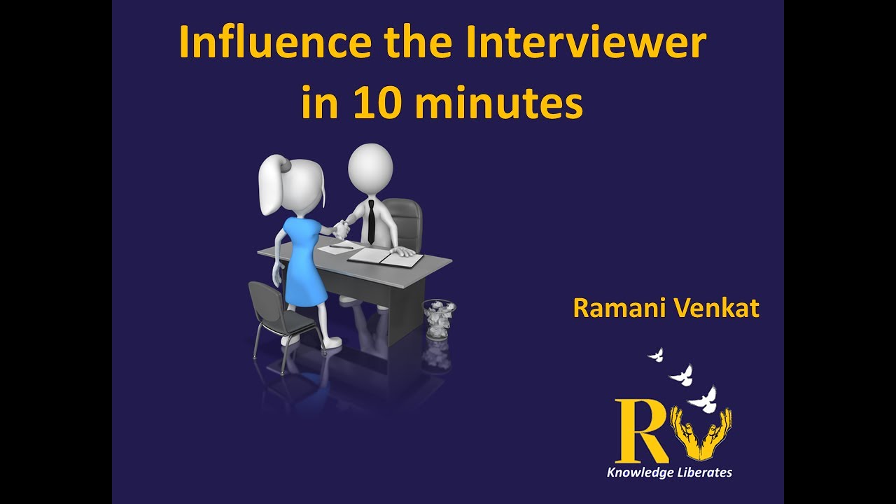 Influence the Interviewer in 10 Minutes (MBA Perspective) - YouTube