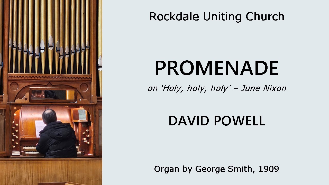 Processional (June Nixon) (David Powell, George Smith organ of Rockdale ...