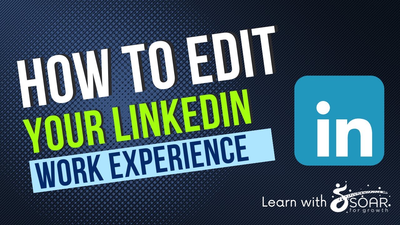 How To Edit Your Linkedin Work Experience - YouTube