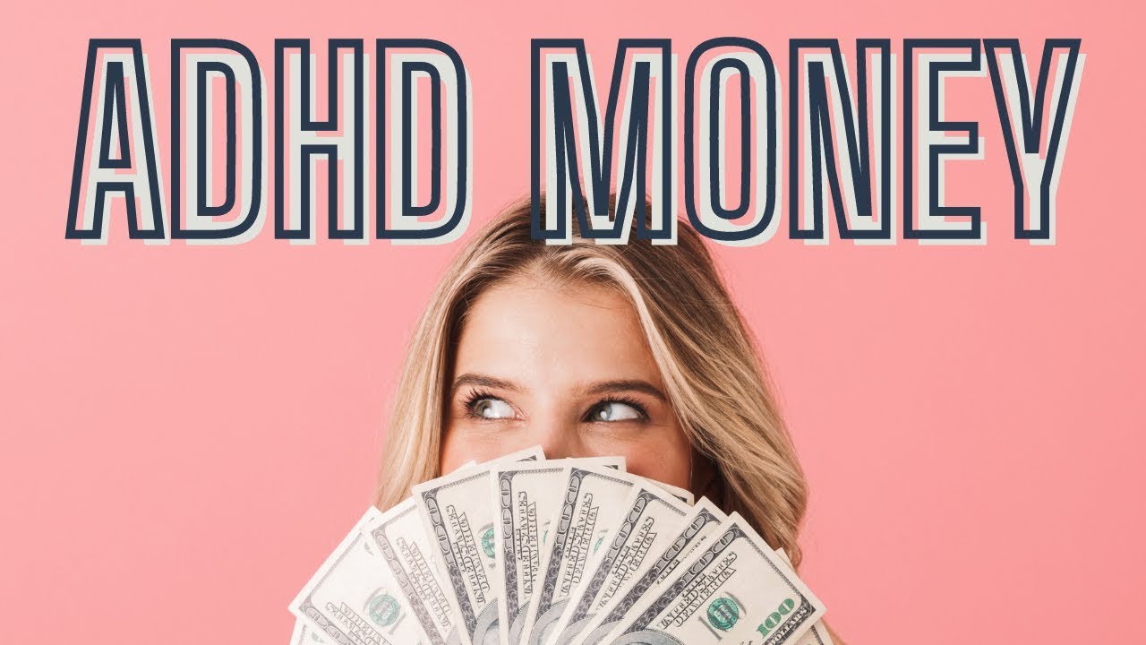 ADHD & Money: Unlock Better Financial Habits! 💡🔑 - YouTube