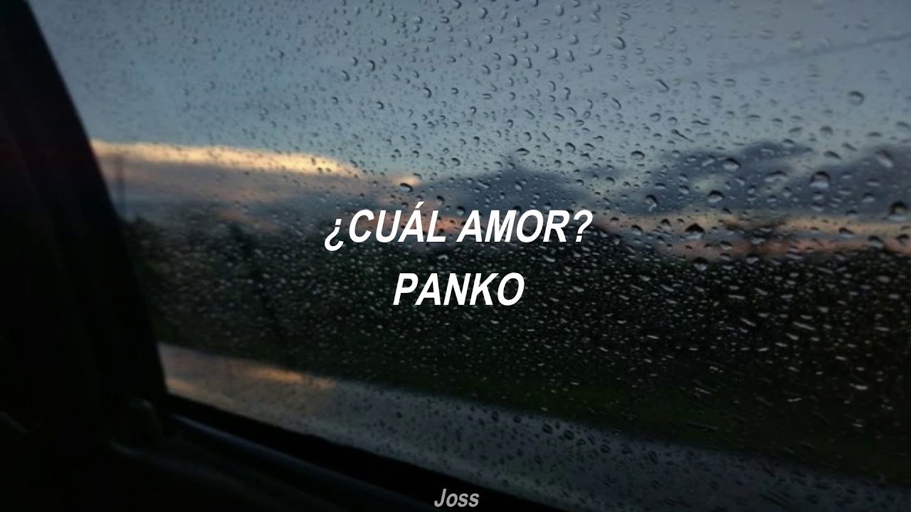 Panko - ¿Cuál Amor? // Letra - YouTube