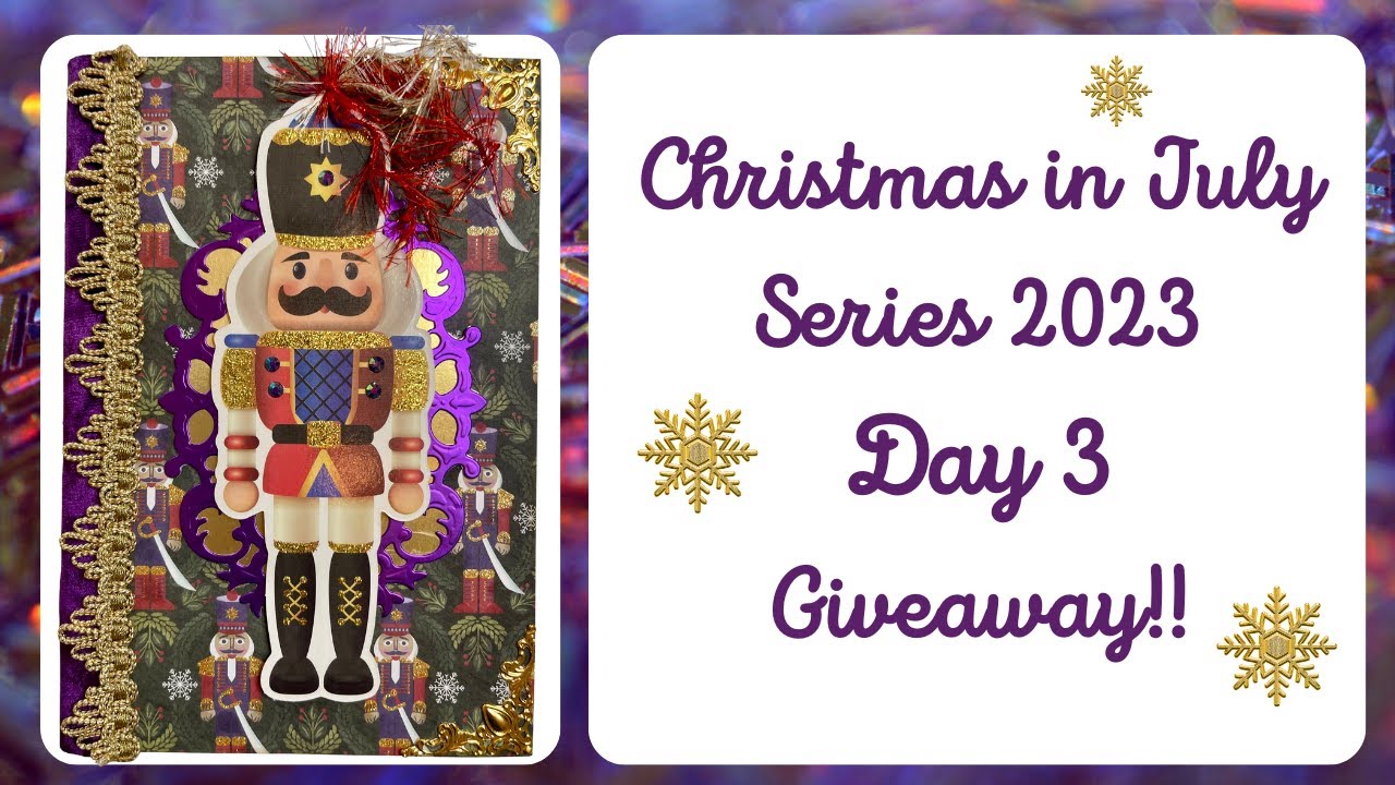 Christmas in July Series 2023, Day 3! Giveaway!! - YouTube