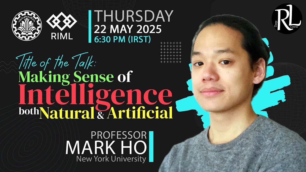 Mark Ho | Making Sense of Intelligence, both Natural and Artificial ...
