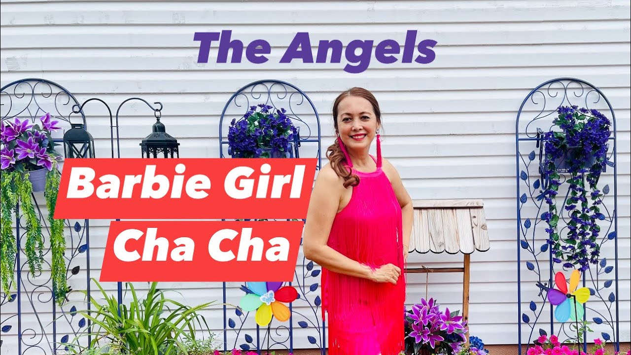Barbie Girl Cha Cha - Line Dance | Che Che (The Angels Line Of New ...
