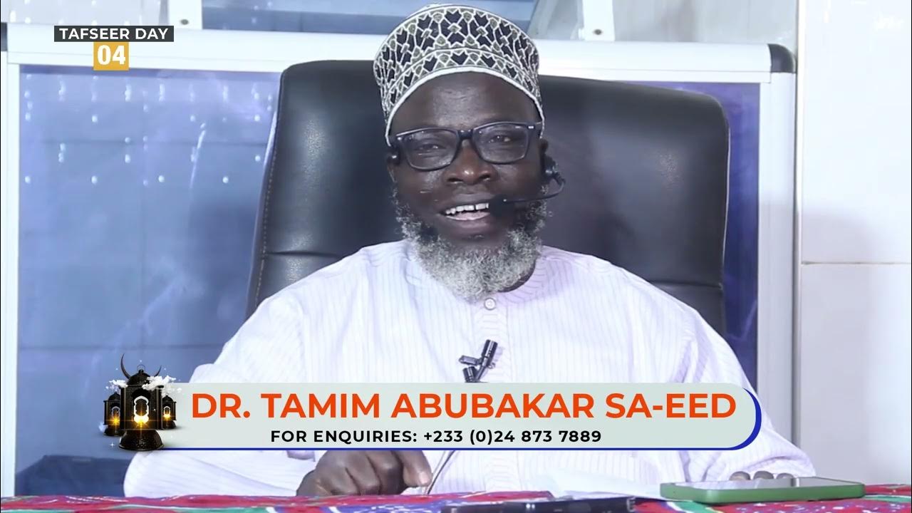 DAY 4 - [DR TAMIM ABUBAKAR SAEED RAMADAN 2024 TAFSIR] || iSLAM LOG||Official - YouTube