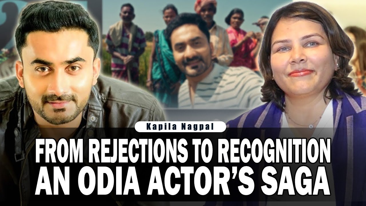 From Rejections to Recognitions- A story of an Odia Actor - YouTube