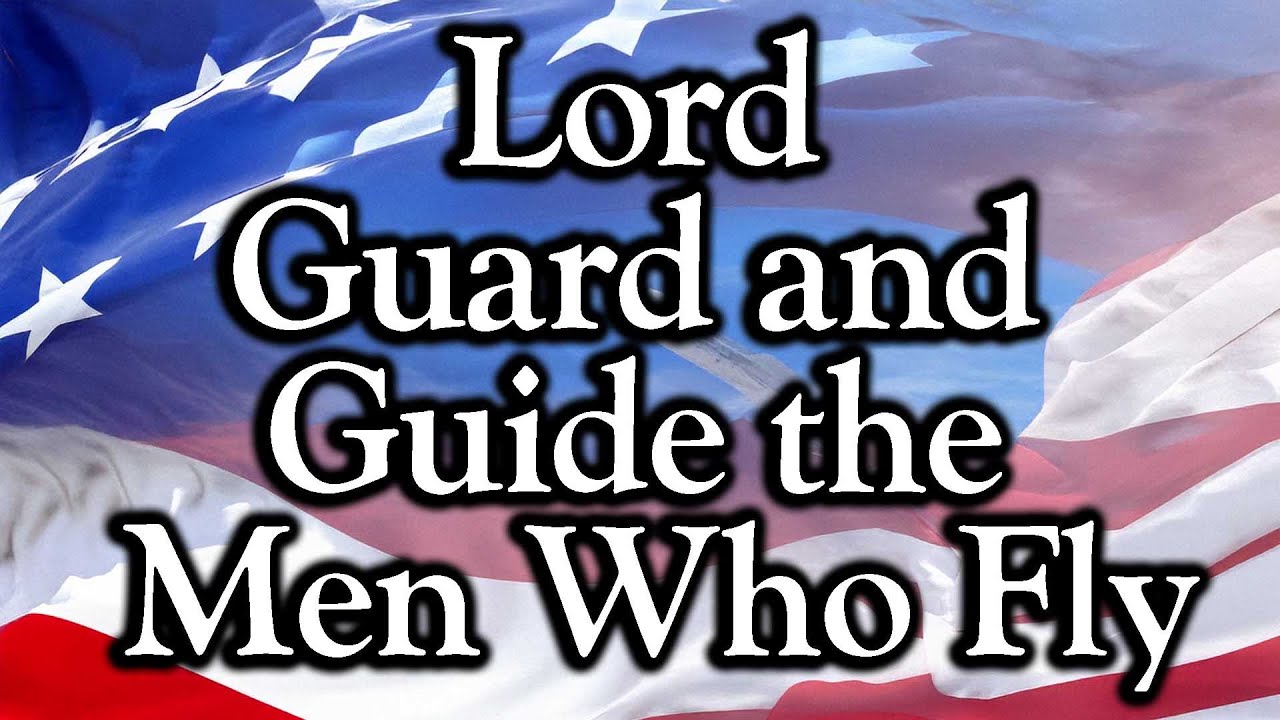 Lord Guard and Guide the Men Who Fly | The Passavant Singers - YouTube