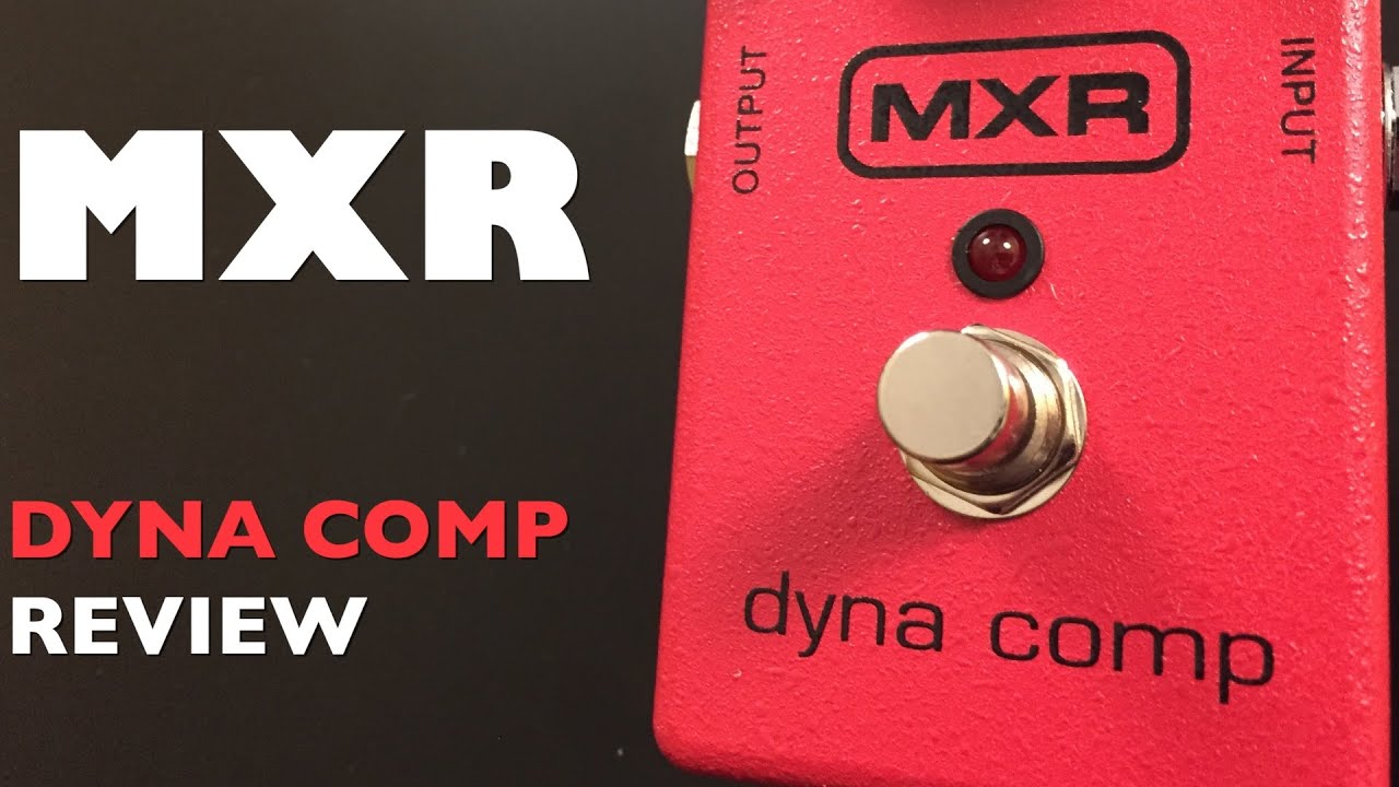 MXR Dyna Comp Review - YouTube