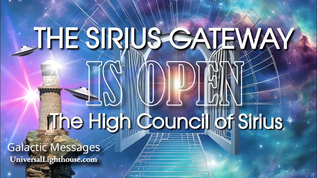 THE SIRIUS GATEWAY IS OPEN ~ The High Council of Sirius - YouTube