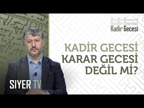 Kadir Gecesi Karar Gecesi Değil Mi? | Muhammed Emin Yıldırım