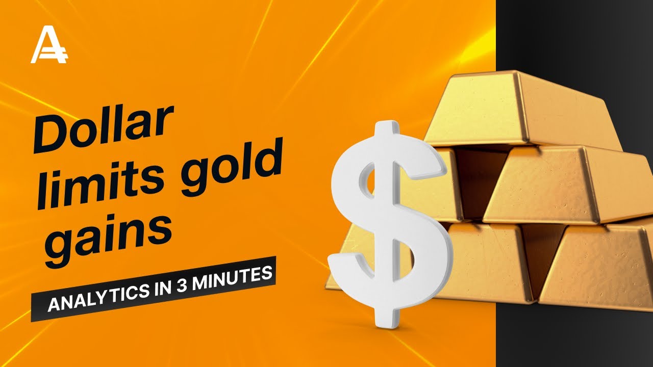 Dollar limits gold gains | AMarkets - YouTube