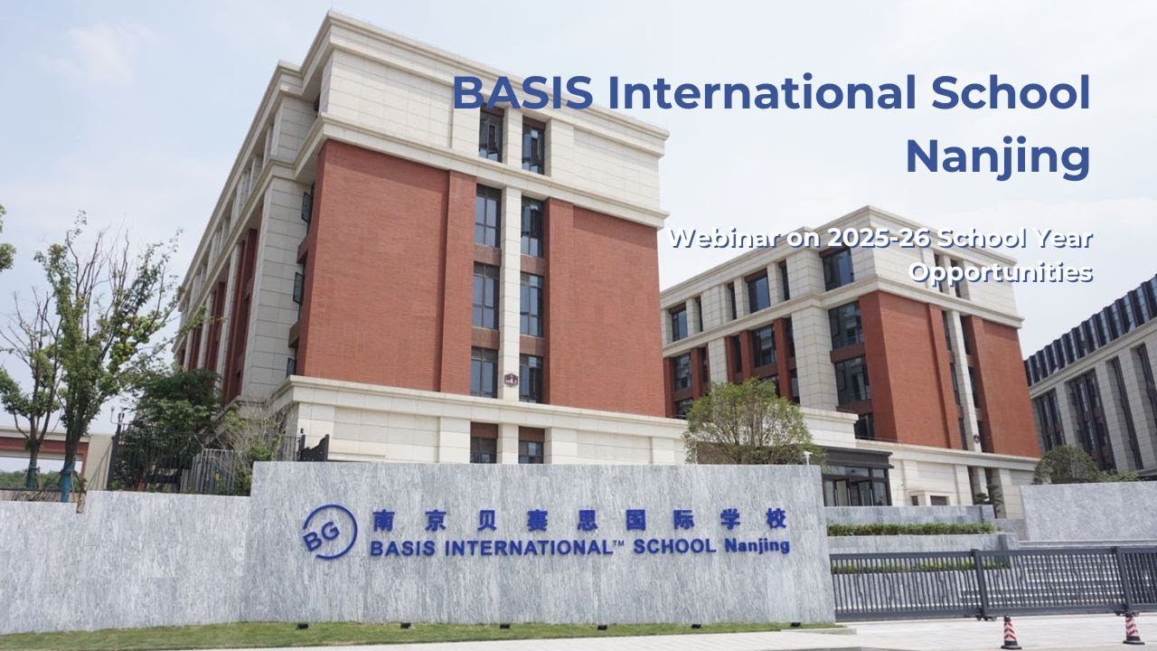 BASIS International School Nanjing | Webinar 2025-26 School Year ...