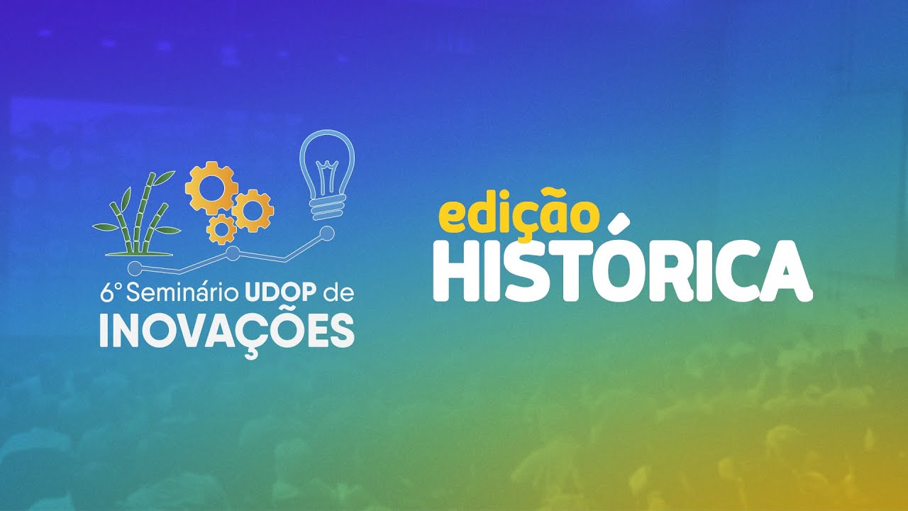 6º Seminário UDOP de Inovações: uma edição histórica - YouTube