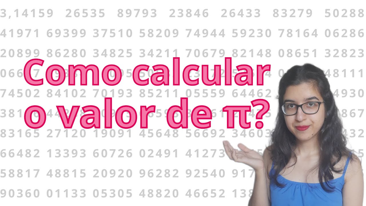 QUANTO É PI? | Calculando o valor de π - YouTube