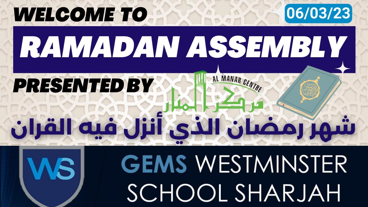 Ramadan Assembly, presented by Al-Manar Islamic center Dubai in WSS ...